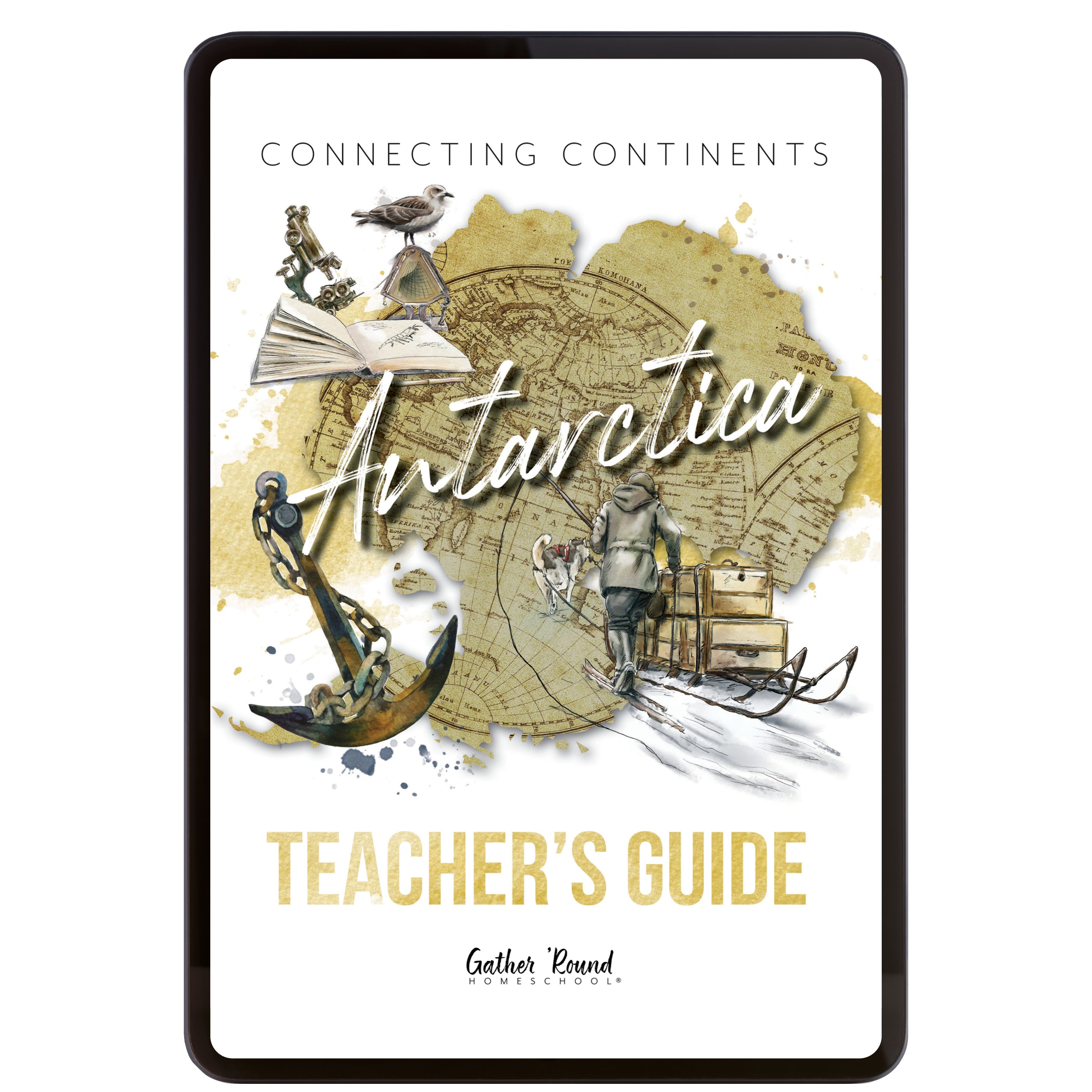 Antarctica Unit (Digital Bundles) – Gather 'Round Homeschool USA