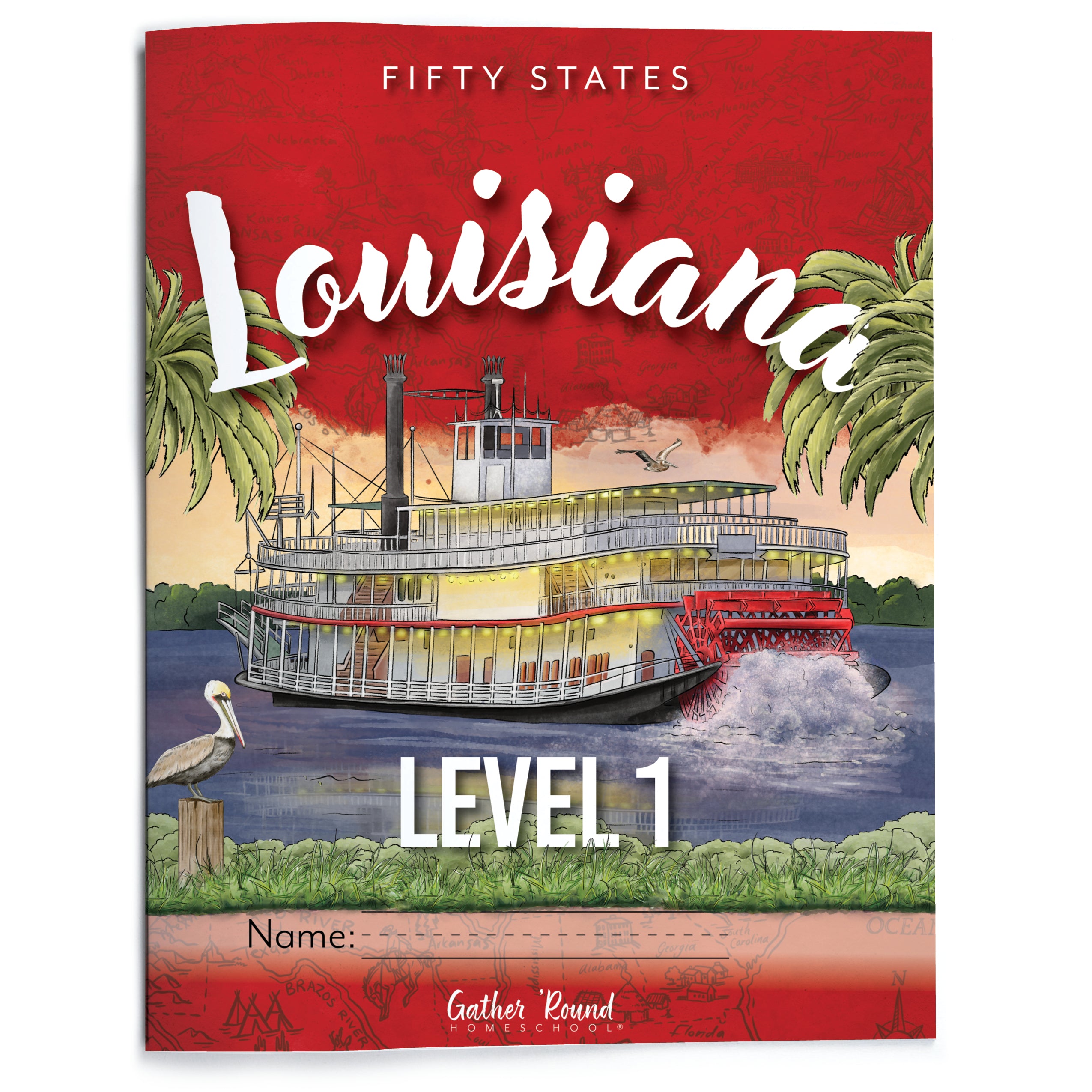 Fifty States: Louisiana (Printed Books) – Gather 'Round Homeschool USA
