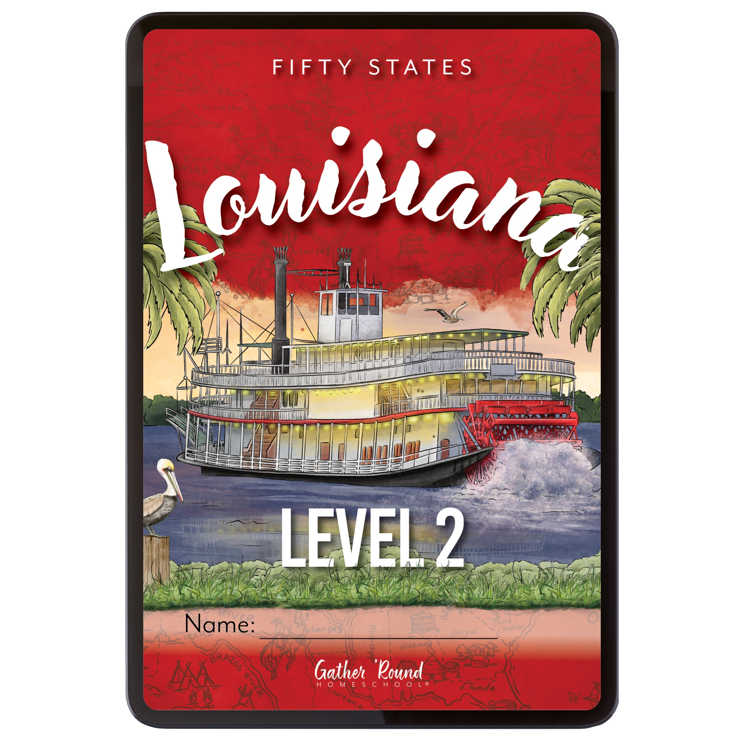 Fifty States: Louisiana (Digital Bundle) – Gather 'Round Homeschool USA