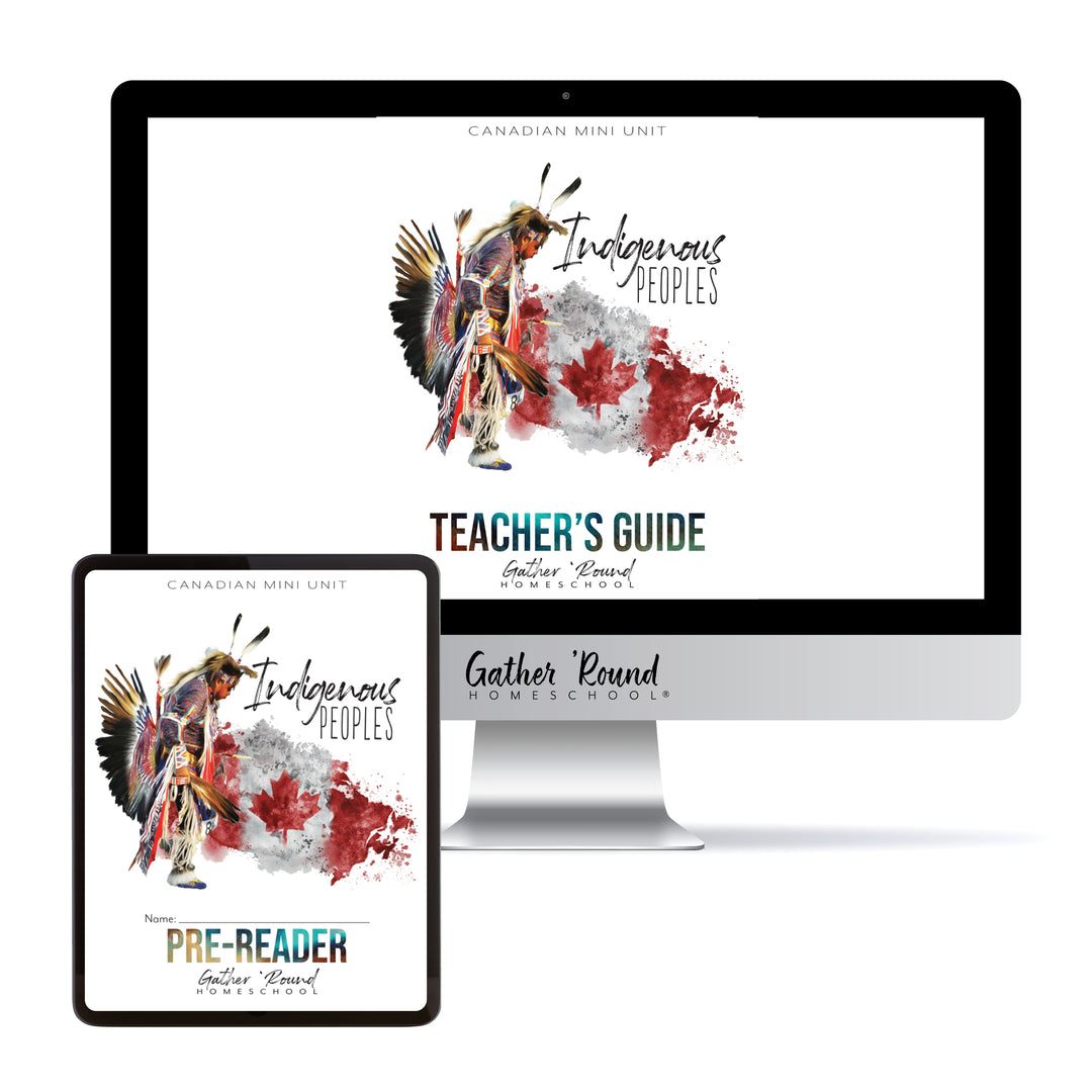 Indigenous Peoples Unit (Digital Bundles) – Gather 'Round Homeschool USA