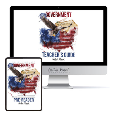 US Government Unit (Digital Bundles) – Gather 'Round Homeschool USA
