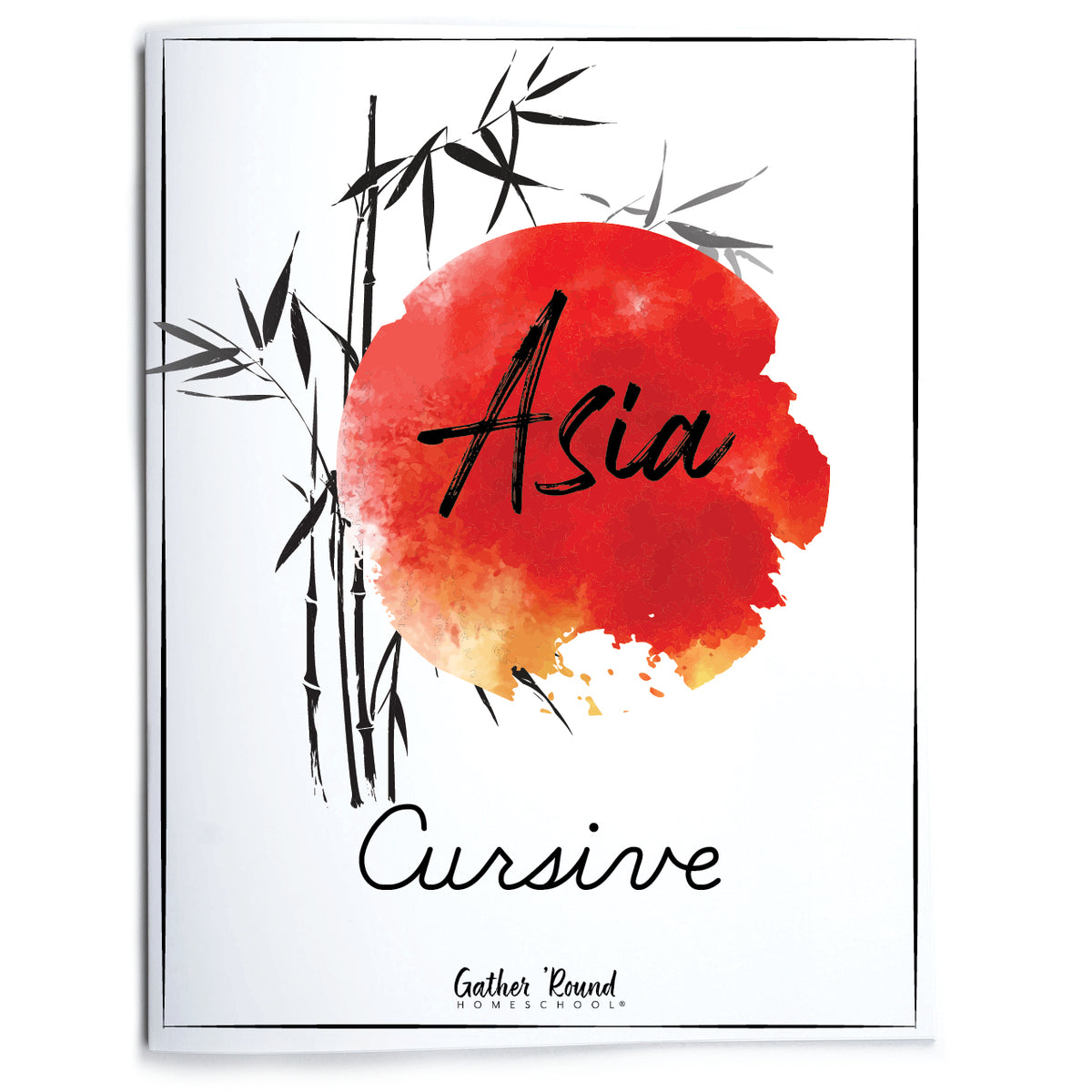 Asia Cursive Writing Book – Gather 'Round Homeschool USA