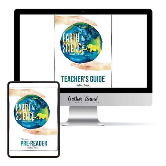 Earth Science Unit (Digital Bundles) – Gather 'Round Homeschool USA