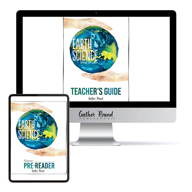 Earth Science Unit (Digital Bundles) – Gather 'Round Homeschool USA