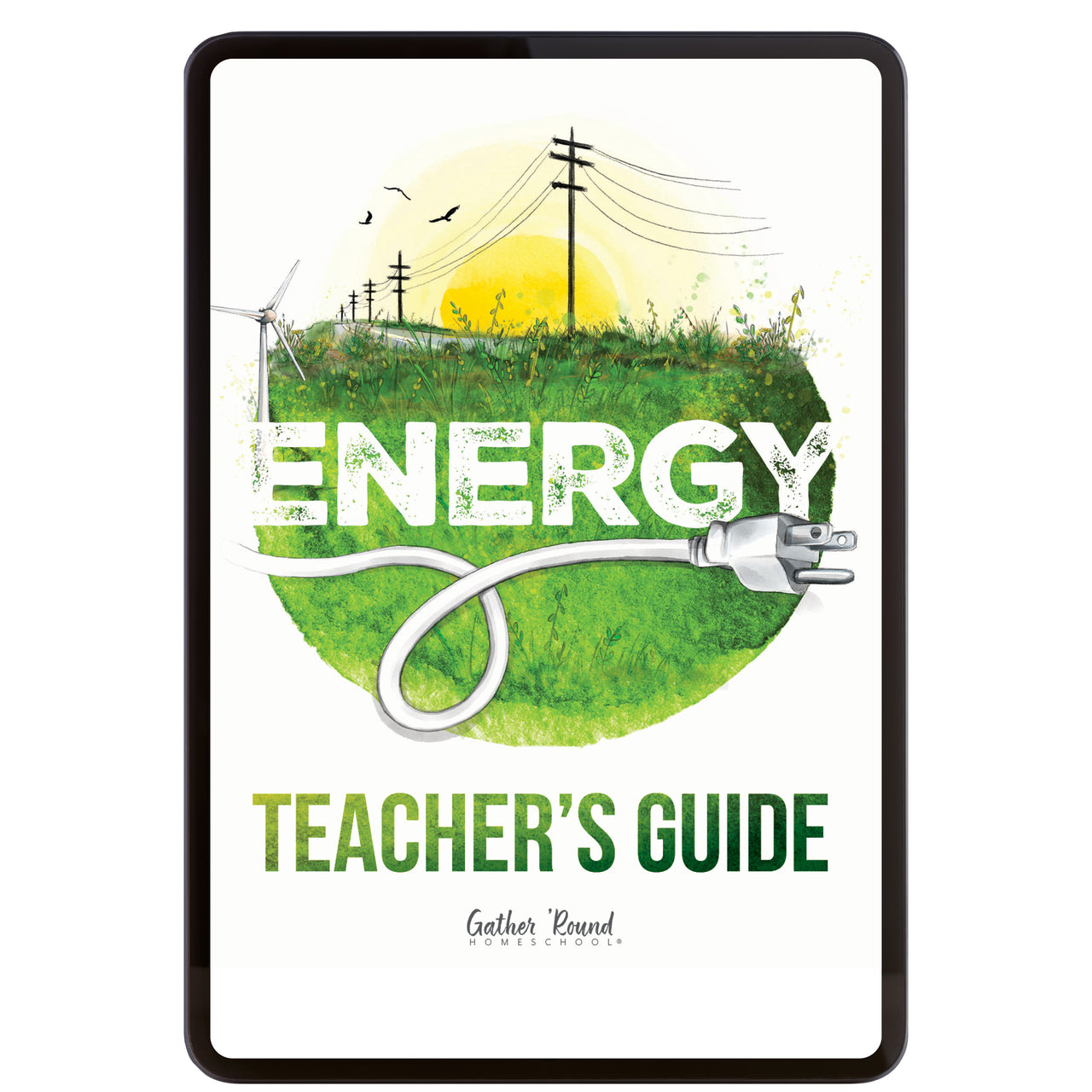 Energy – Gather 'Round Homeschool USA