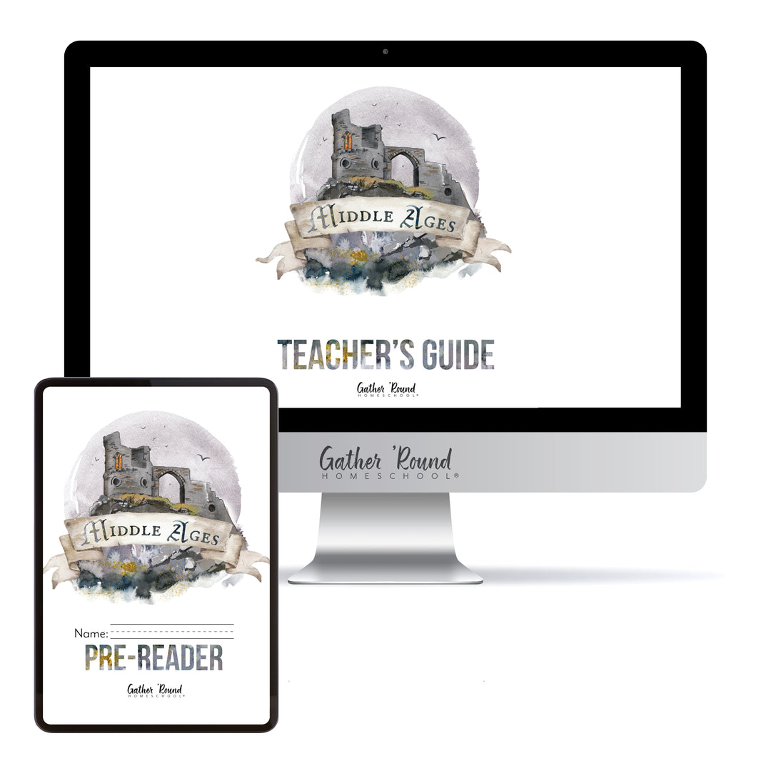 Middle Ages Unit (Digital Bundles) – Gather 'Round Homeschool USA