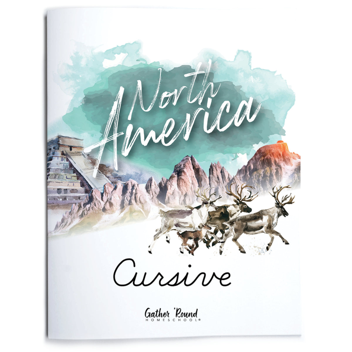 North America Cursive Writing Book – Gather 'Round Homeschool USA