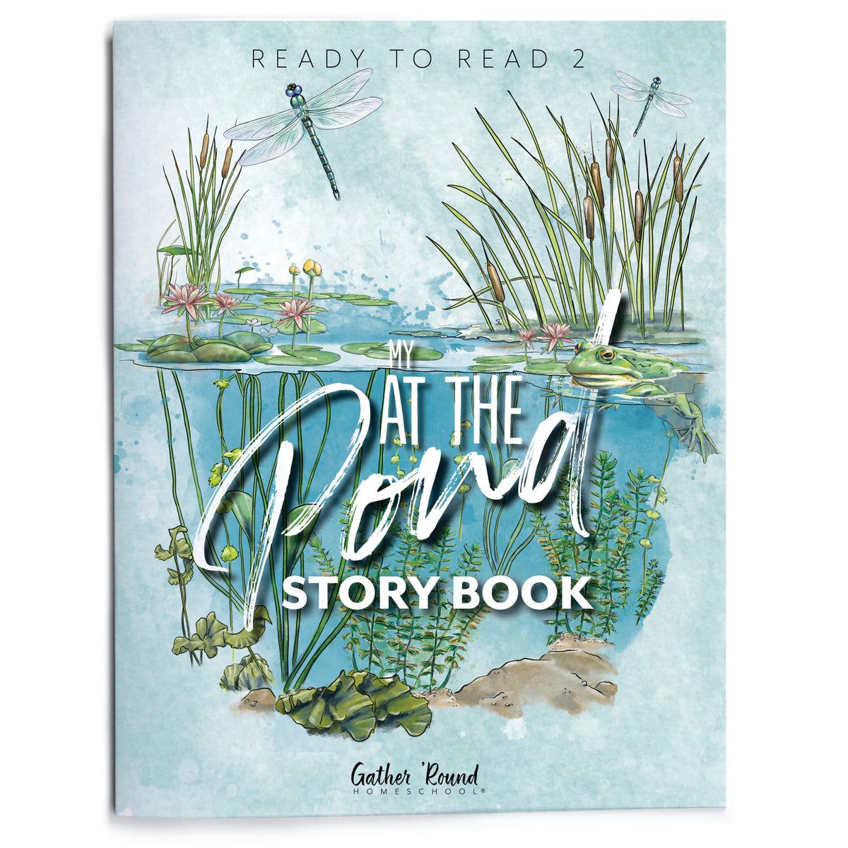 Ready to Read 2: At The Pond Story Book – Gather 'Round Homeschool USA