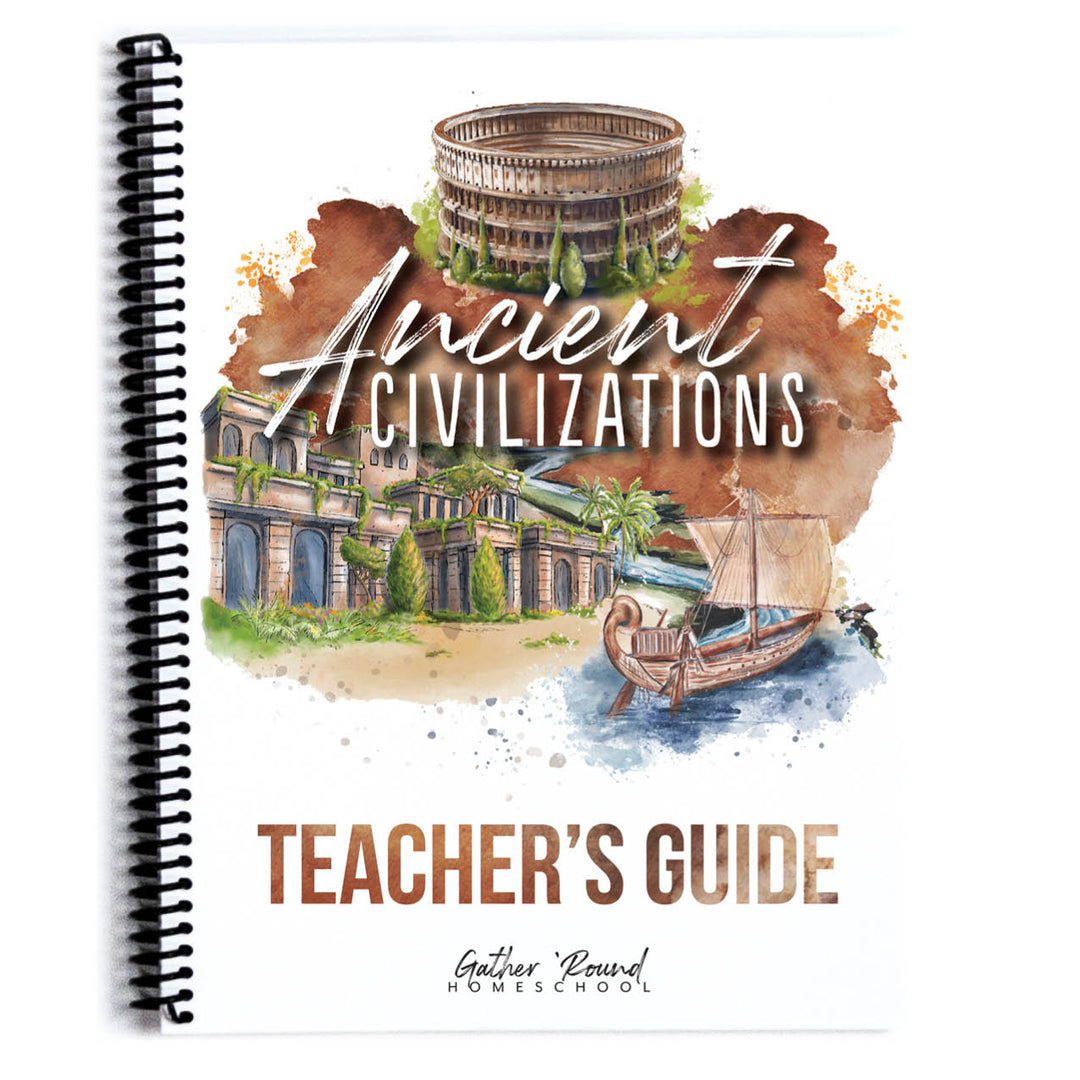 Ancient Civilizations – Gather 'Round Homeschool USA