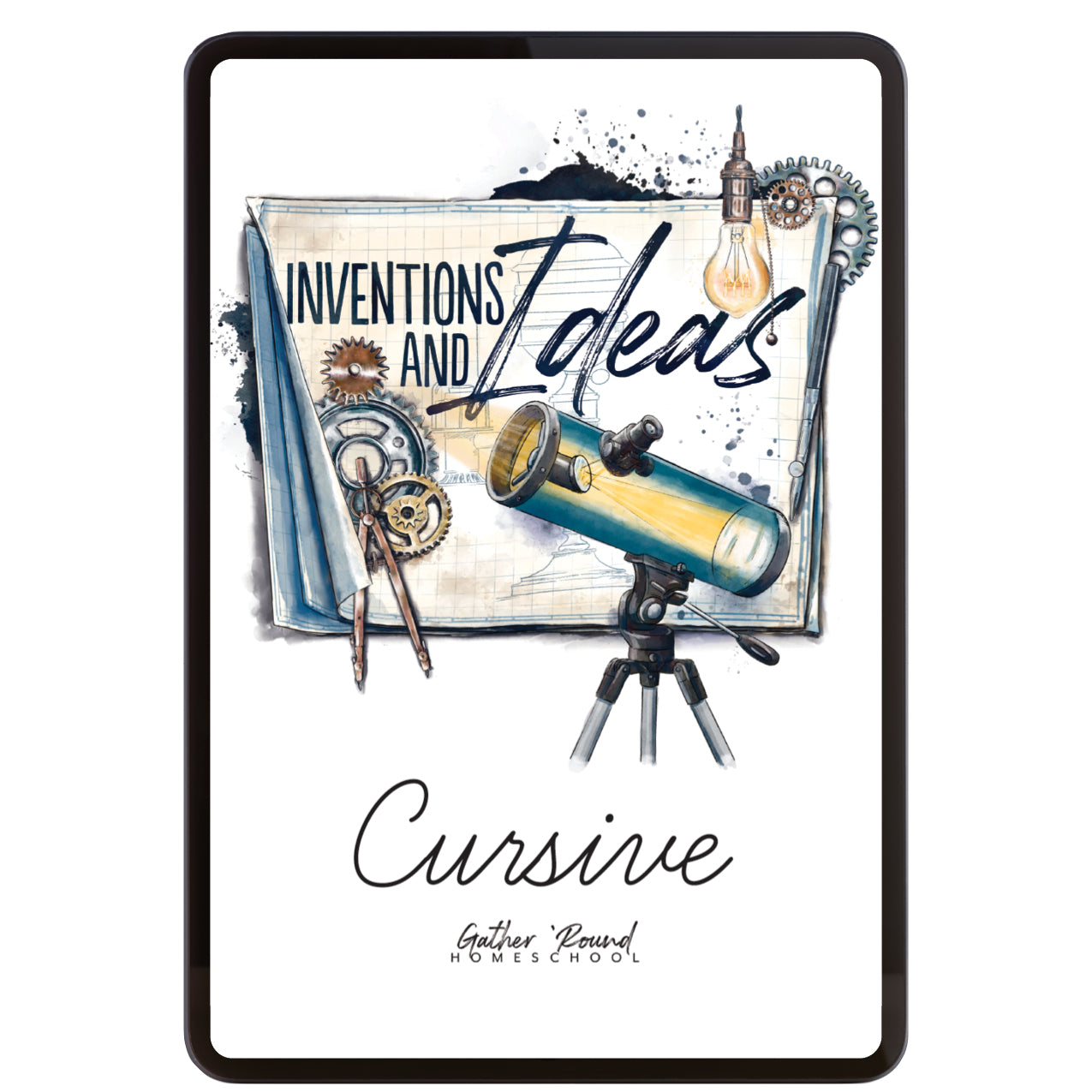 Inventions and Ideas Cursive Writing Book – Gather 'Round Homeschool USA